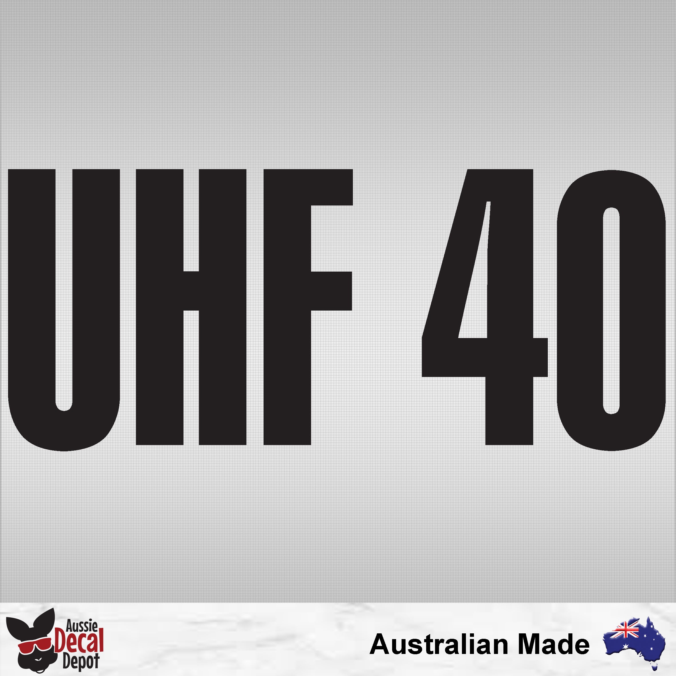 UHF 40 Decal 200mm – Aussie Decal Depot